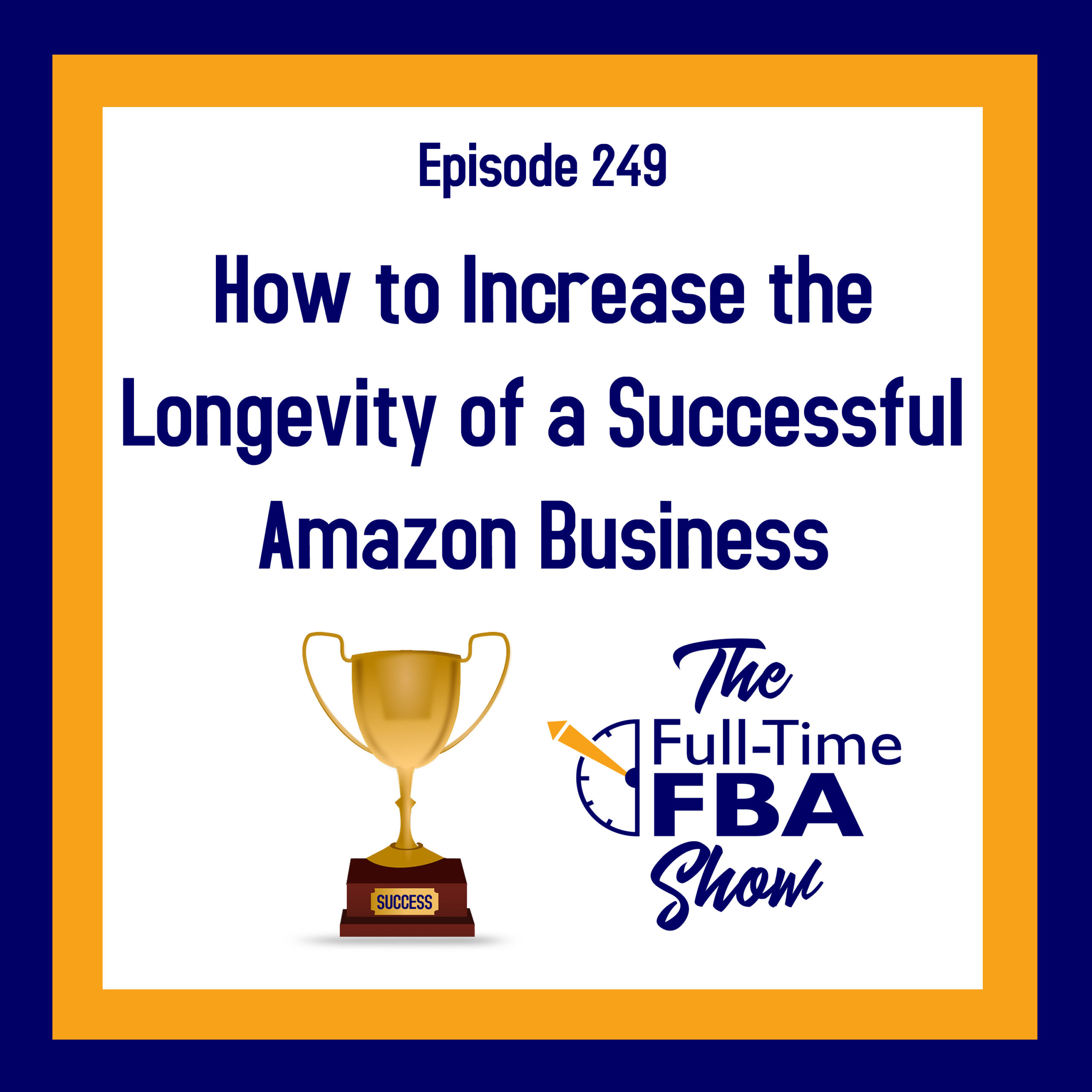 Podcast Episode 249 – How to Increase the Longevity of a Successful ...
